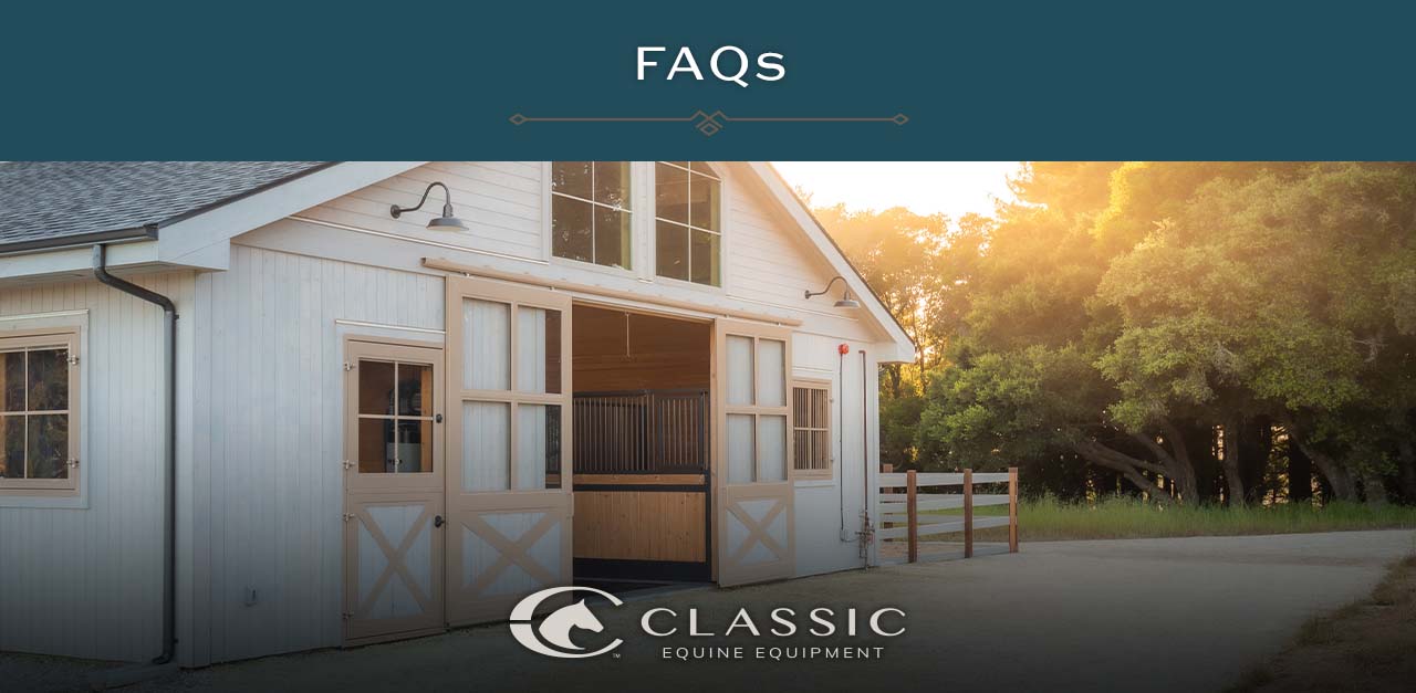 Common questions for horse stalls | Classic Equine Equipment